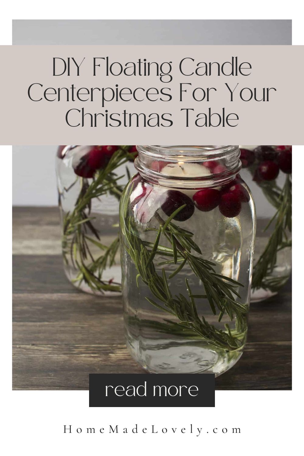 DIY Floating Candle Centerpieces For Your Christmas Table