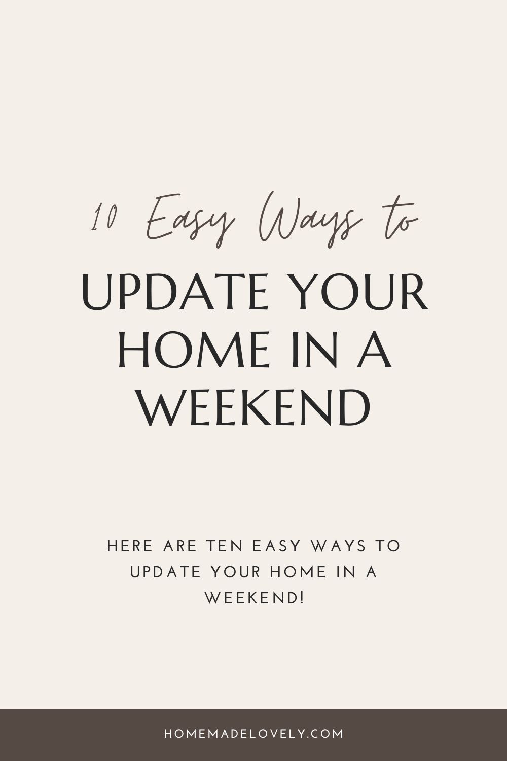 10 Easy Ways to Update Your Home in a Weekend