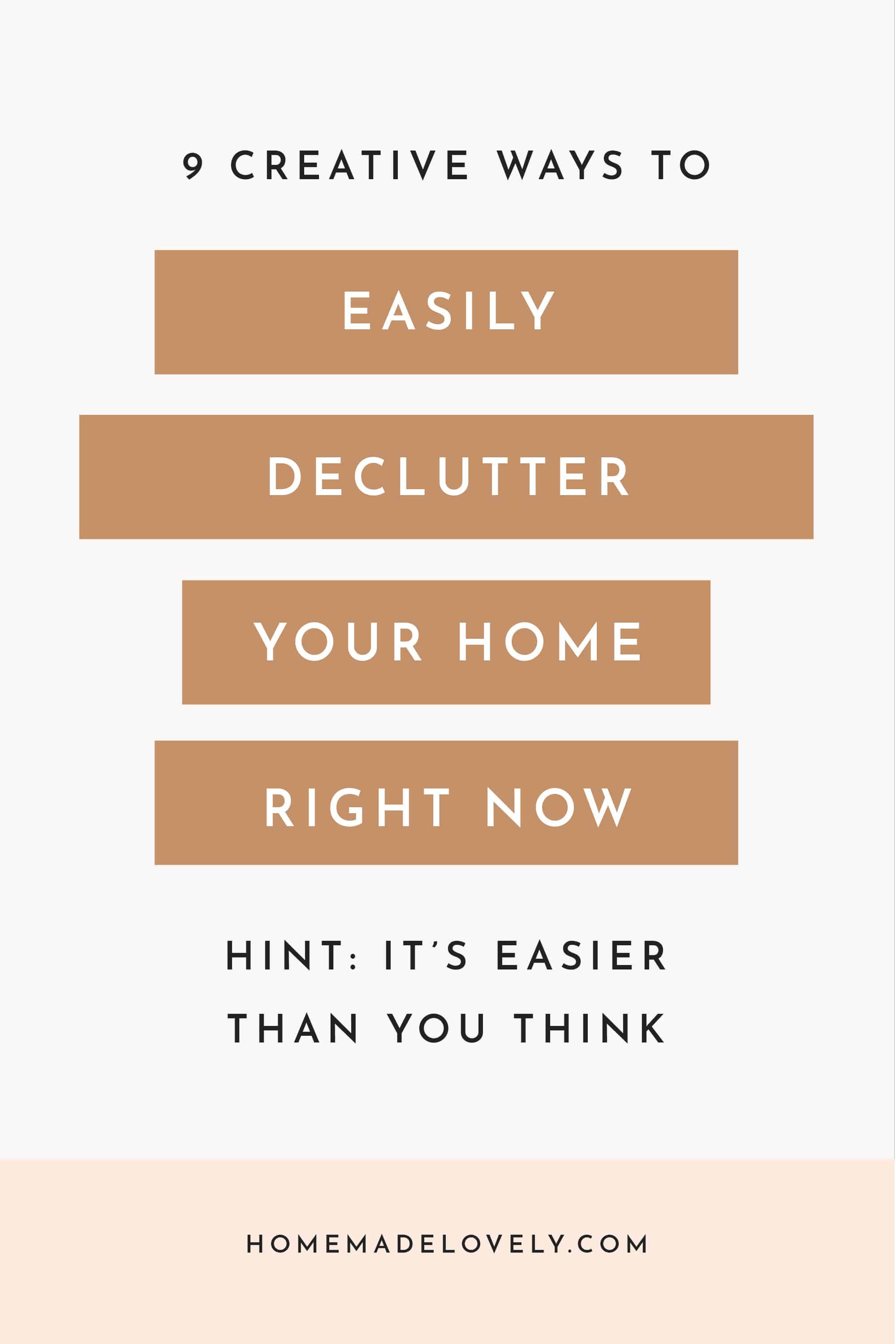 Decluttering Tips - HOME MADE LOVELY