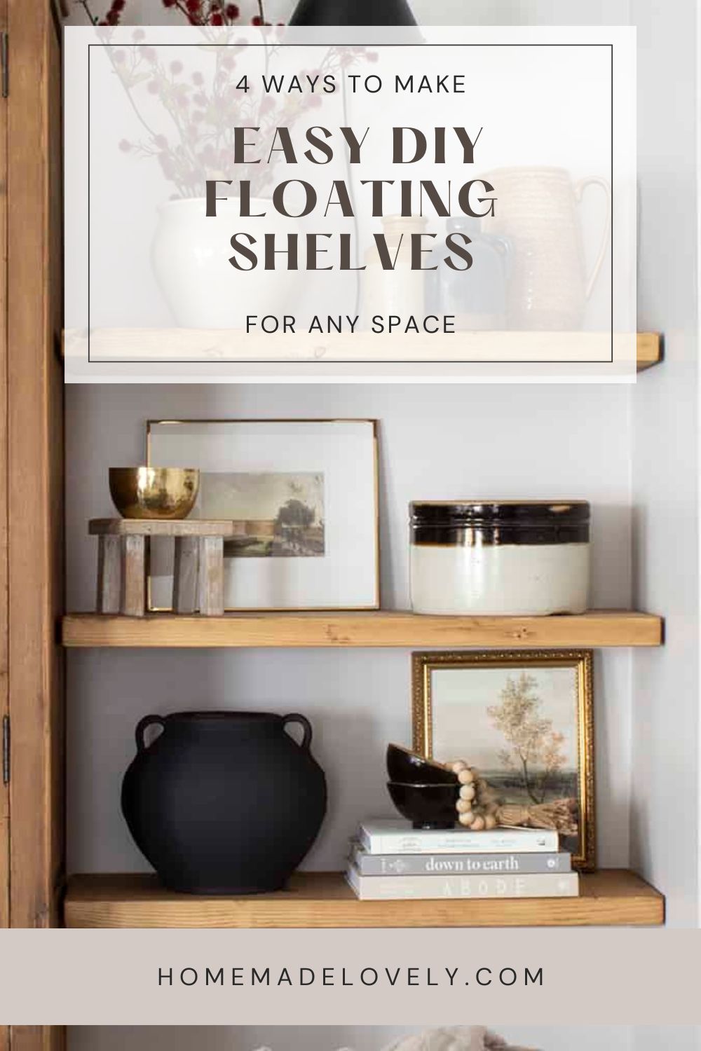 4 Ways to Make Easy DIY Floating Shelves For Any Space