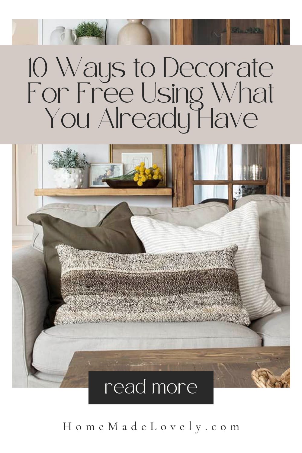 10 Ways to Decorate For Free Using What You Already Have