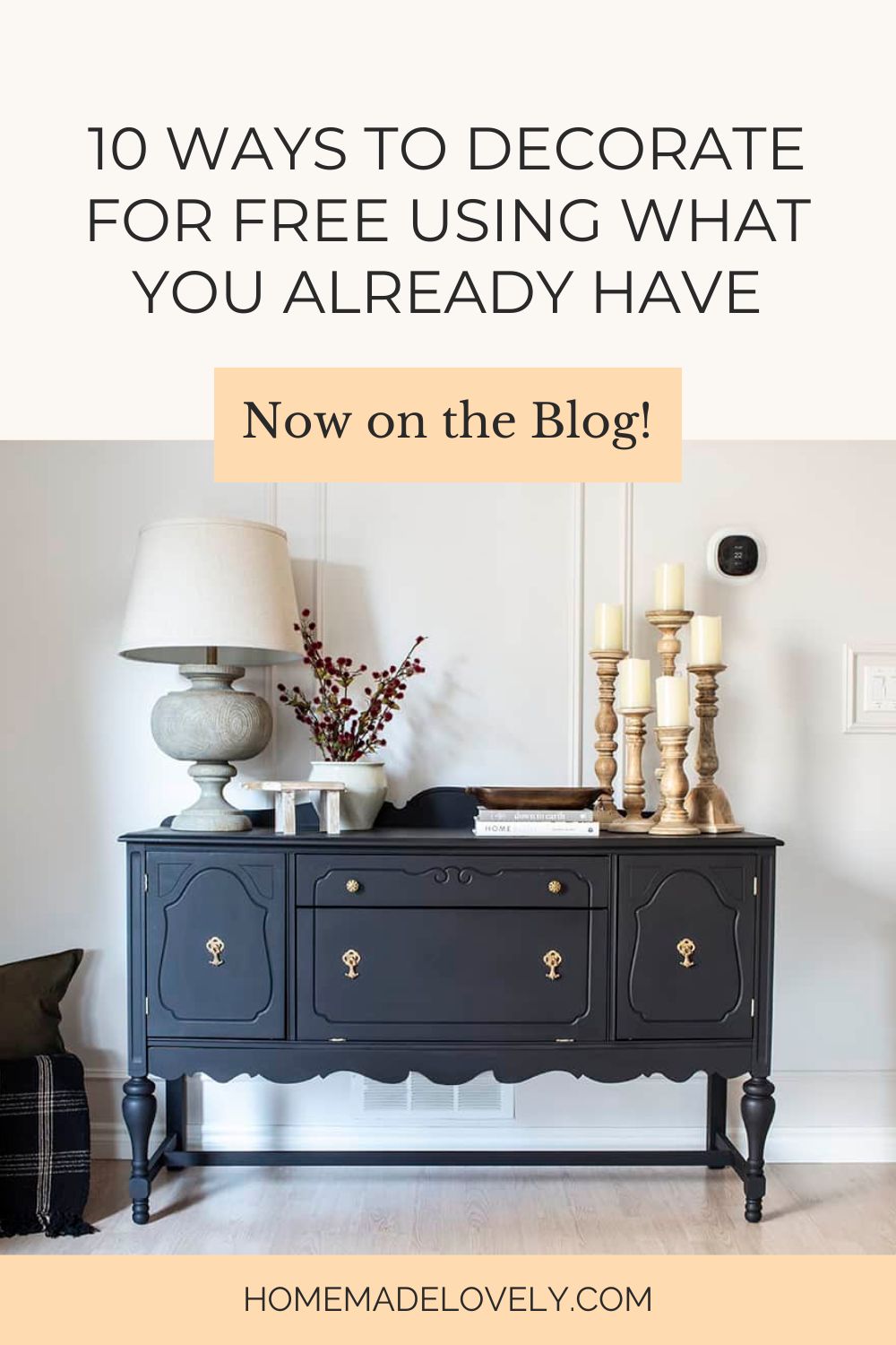 10 Ways to Decorate For Free Using What You Already Have