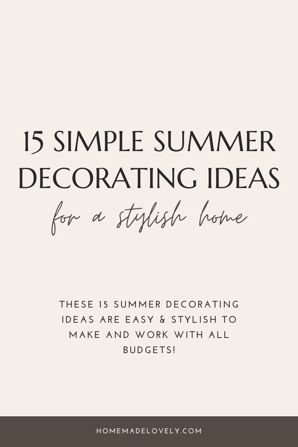 15 Simple Summer Decorating Ideas for a Stylish Home