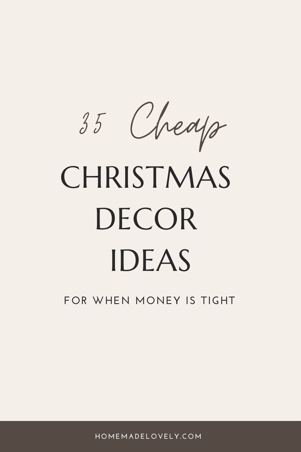 35 Cheap Christmas Decor Ideas for When Money is Tight