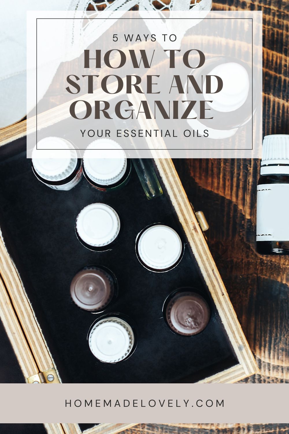 How to Store and Organize Your Essential Oils