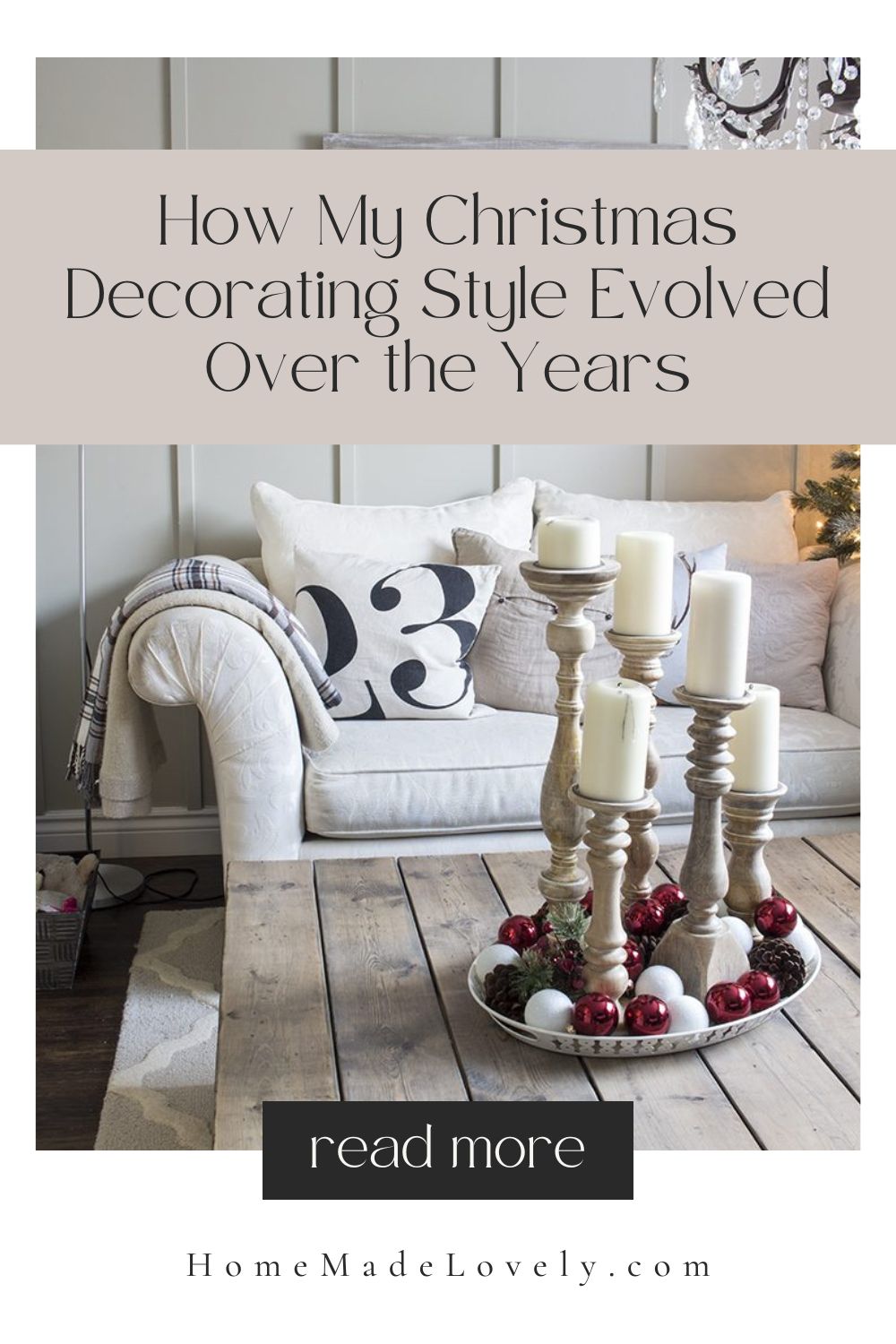 How My Christmas Decorating Style Evolved Over the Years